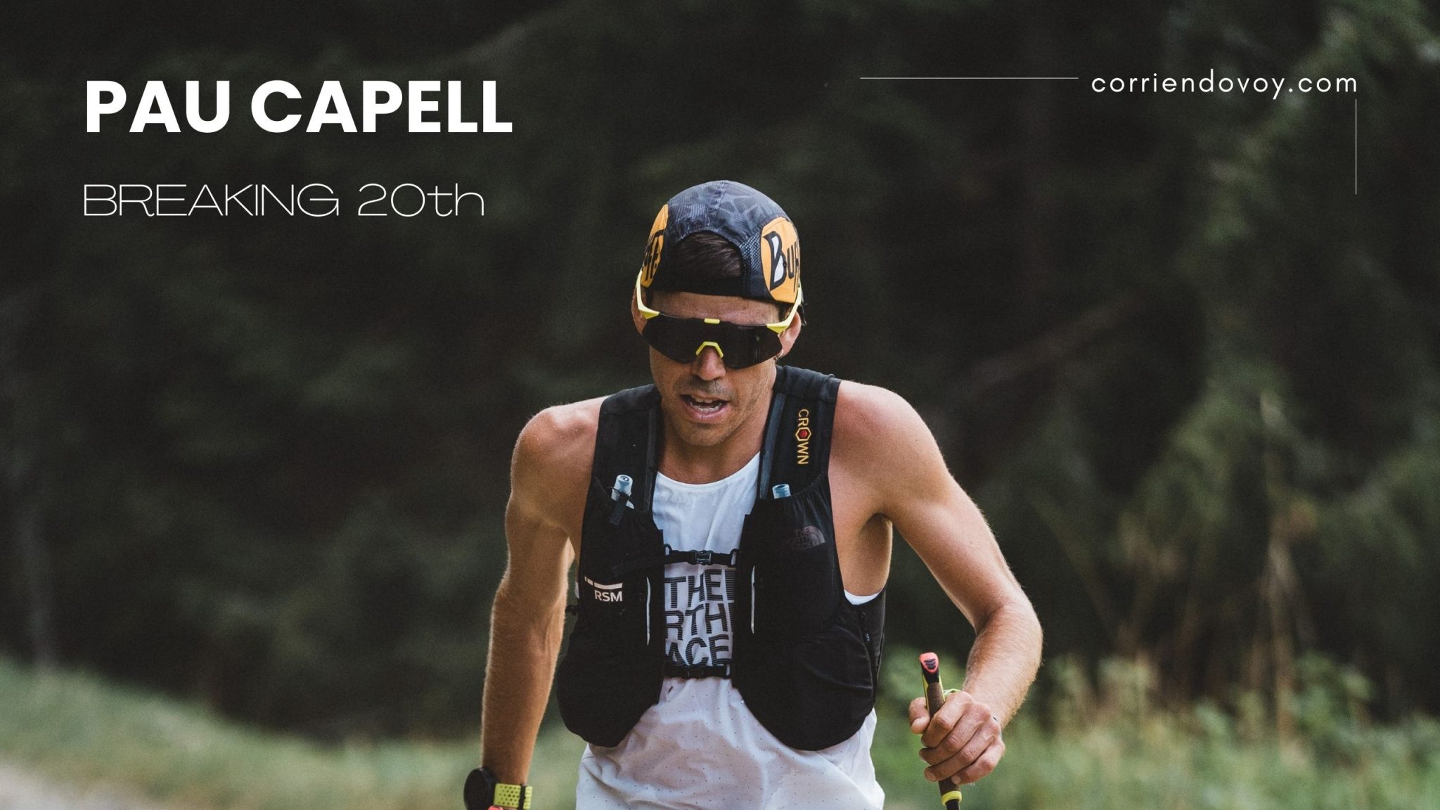 Pau Capell y su reto Breaking 20 en UTMB - Corriendo Voy